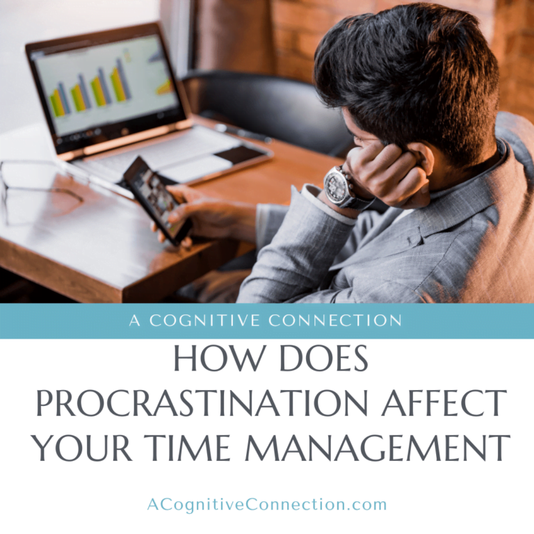 How Does Procrastination Affect Your Time Management A Cognitive