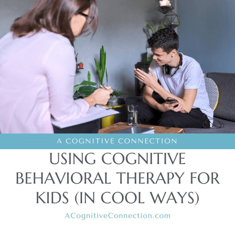 Using Cognitive Behavioral Therapy for Kids in Cool Ways | A Cognitive ...